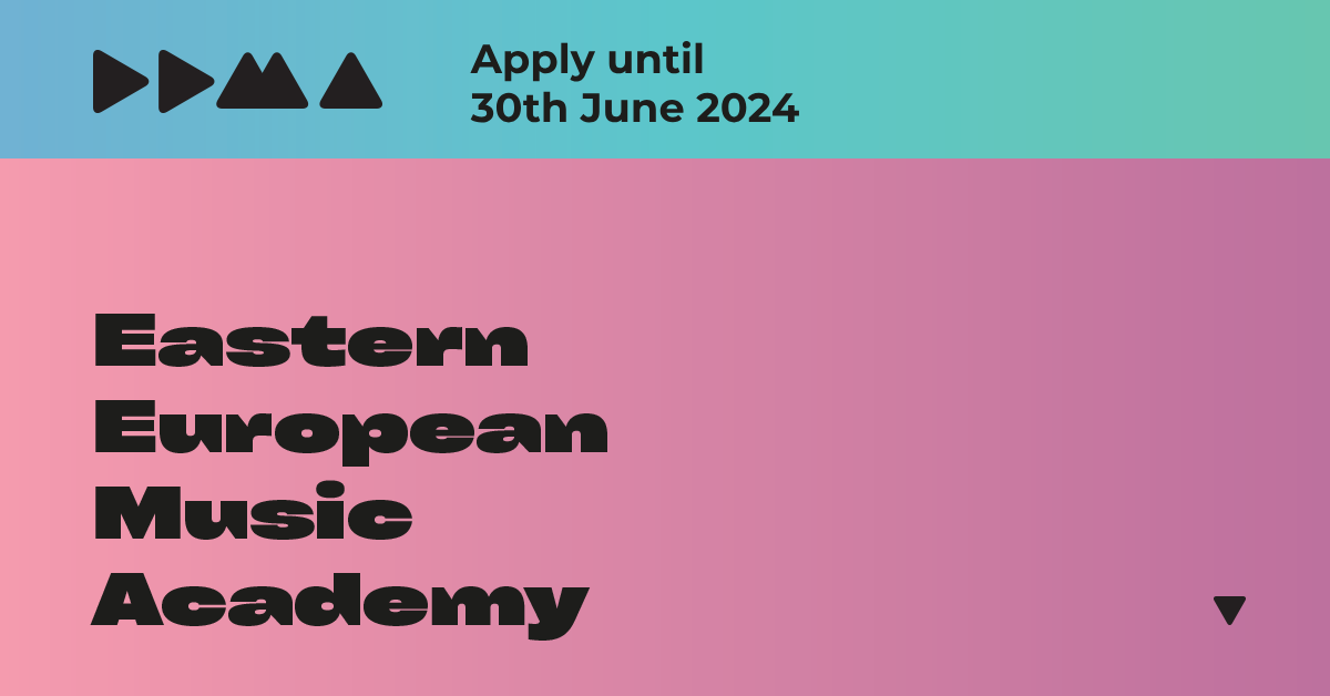 Eastern European Music Academy 2024 for Emerging Music Professionals in ...