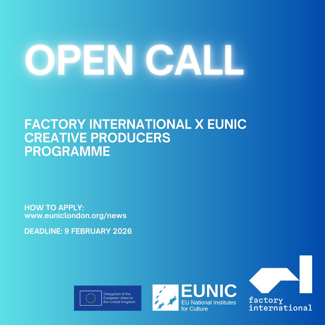 Factory International x EUNIC Creative Producers Programme (Online, UK ...